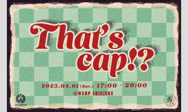 【That’s cap!?】 in東京 - パスマーケット